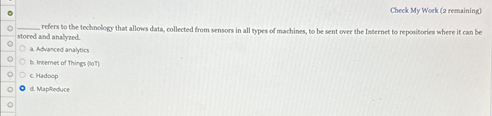 Solved Check My Work (2 ﻿remaining)refers to the technology | Chegg.com
