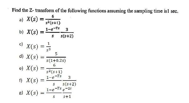Solved Find the Z-transform of the following functions | Chegg.com