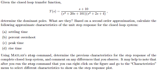 Solved (d) rise timeUsing MATLAB's step command, determine | Chegg.com Solved (d) rise timeUsing MATLAB's step command, determine | Chegg.com