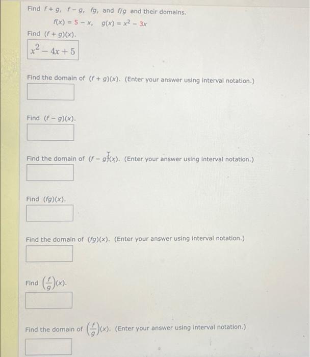 Solved Find f+g,f−g,fg, and f/g and their domains. | Chegg.com