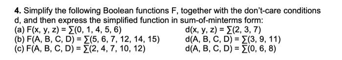 Solved 4. Simplify the following Boolean functions F, | Chegg.com