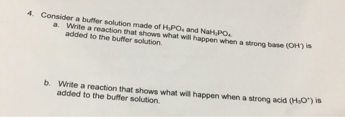 Solved 4. Consider a buffer solution made of H3PO4 and | Chegg.com