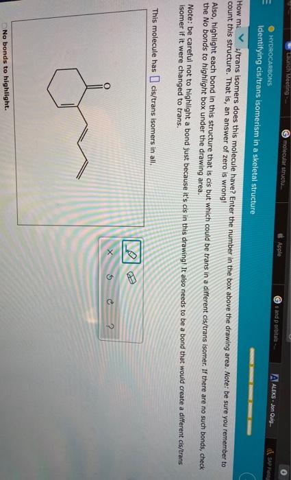 Solved How many cis/trans isomers does this molecule have? | Chegg.com
