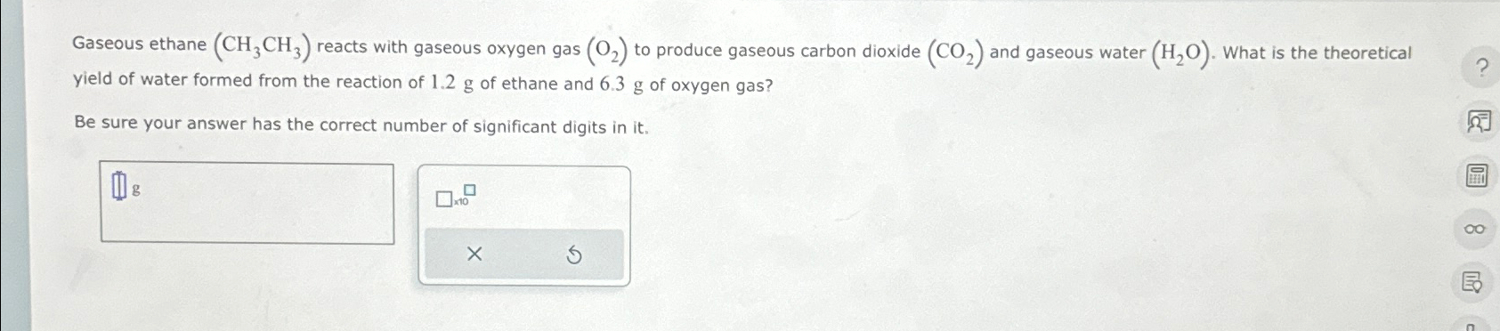 Solved Gaseous ethane (CH3CH3) ﻿reacts with gaseous oxygen | Chegg.com