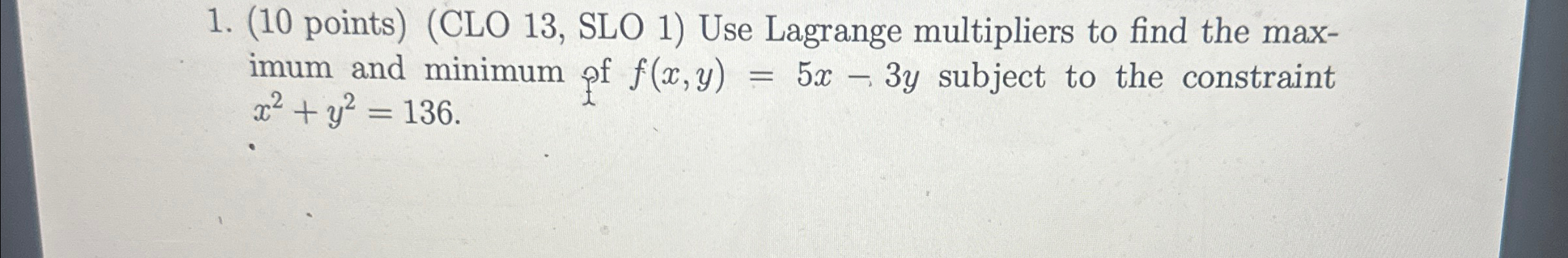 Solved (10 ﻿points) (CLO 13, ﻿SLO 1) ﻿Use Lagrange | Chegg.com