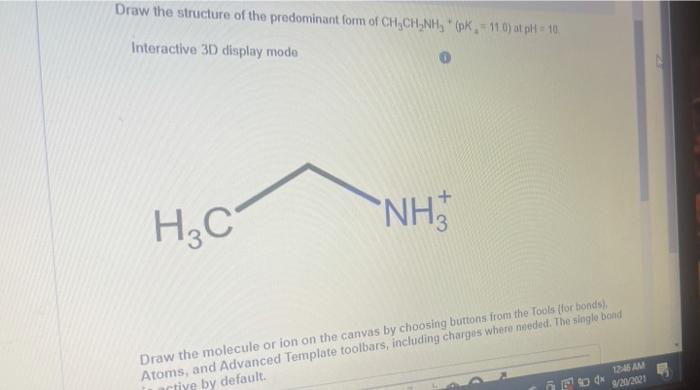 Solved Draw the structure of the predominant form of CH | Chegg.com