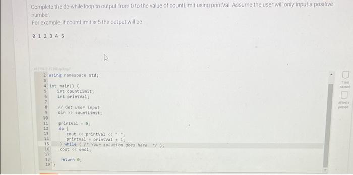 Solved Complete the do-whiletoop to output from 0 to the | Chegg.com