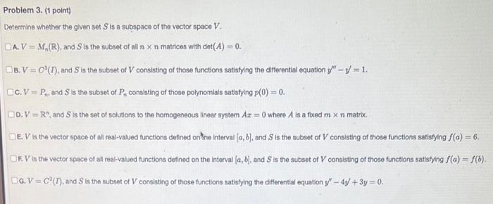 Solved Determine whether the given set S is a subspace of | Chegg.com