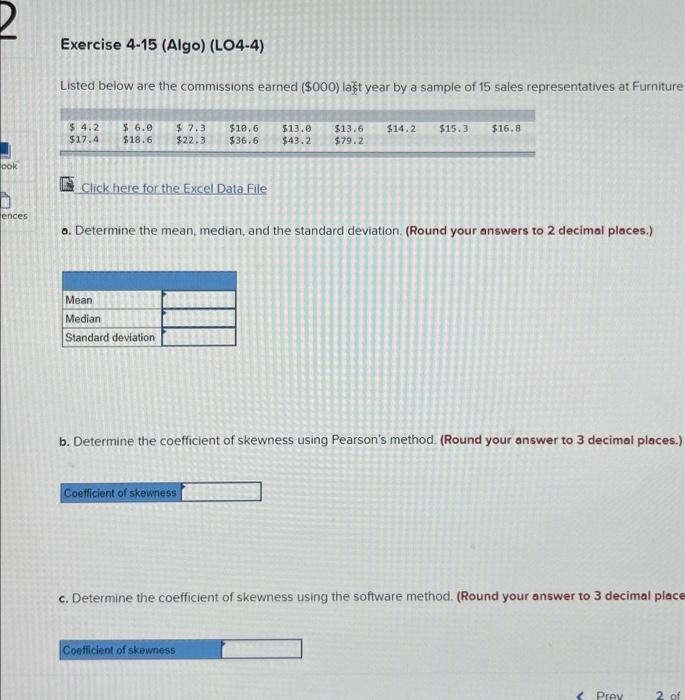 Solved Listed below are the commissions earned ($000) last | Chegg.com