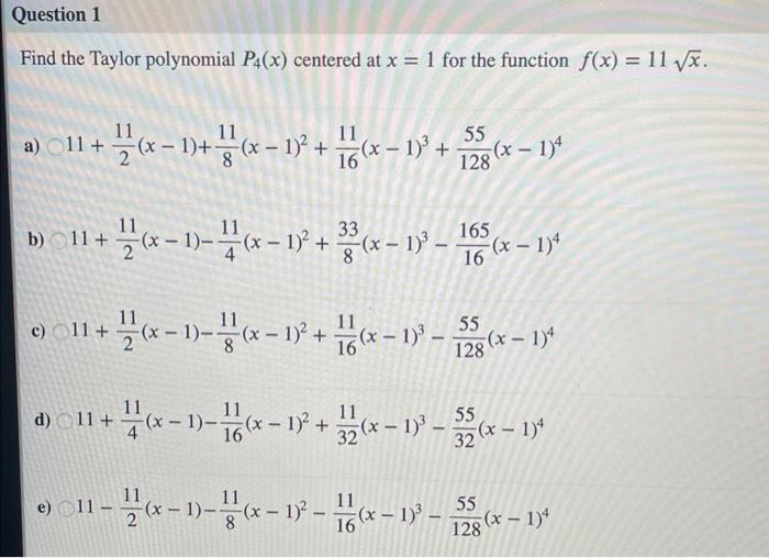Solved Find the Taylor polynomial P4(x) centered at x=1 for | Chegg.com
