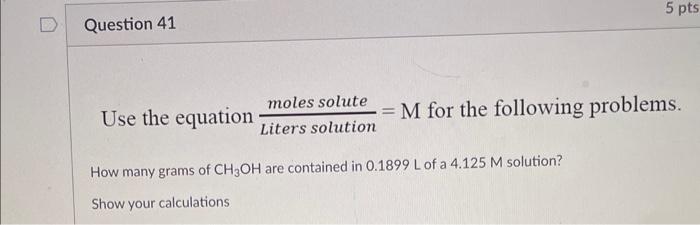Solved Use the equation Liters solution moles solute =M | Chegg.com