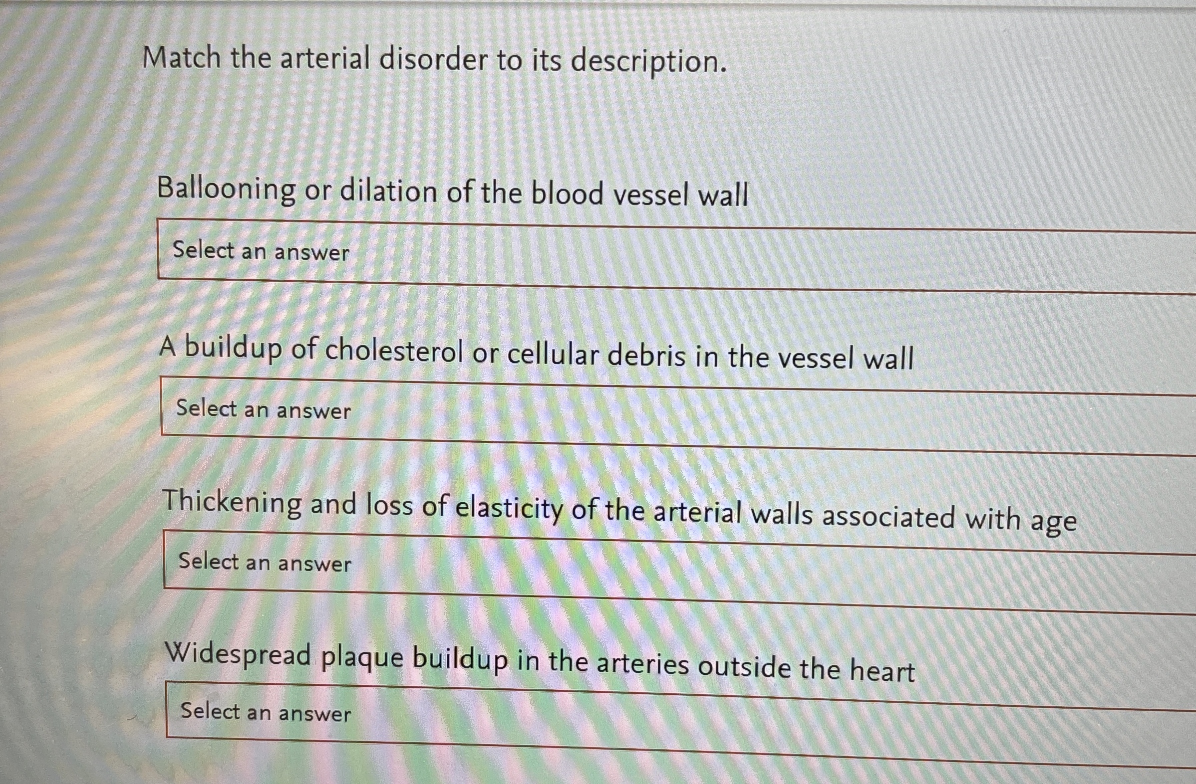 Solved Match the arterial disorder to its | Chegg.com