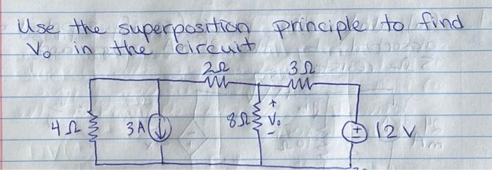 Solved Use the superposition principle to find Vo in the | Chegg.com