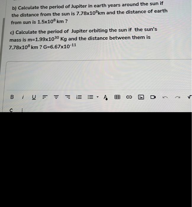 Solved b) Calculate the period of Jupiter in earth years | Chegg.com