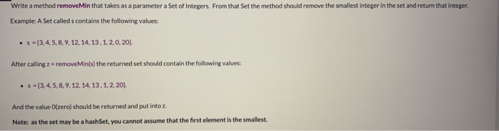 Solved Write a method removeMin that takes as a parameter a | Chegg.com