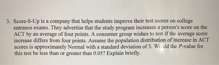 Solved 3. Score-S-Up is a company that helps students | Chegg.com