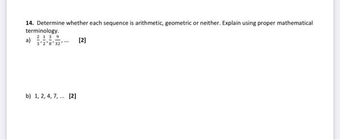 Solved 14. Determine whether each sequence is arithmetic, | Chegg.com