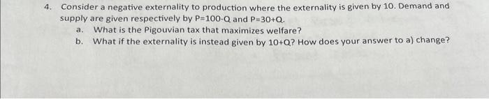 4. Consider a negative externality to production | Chegg.com