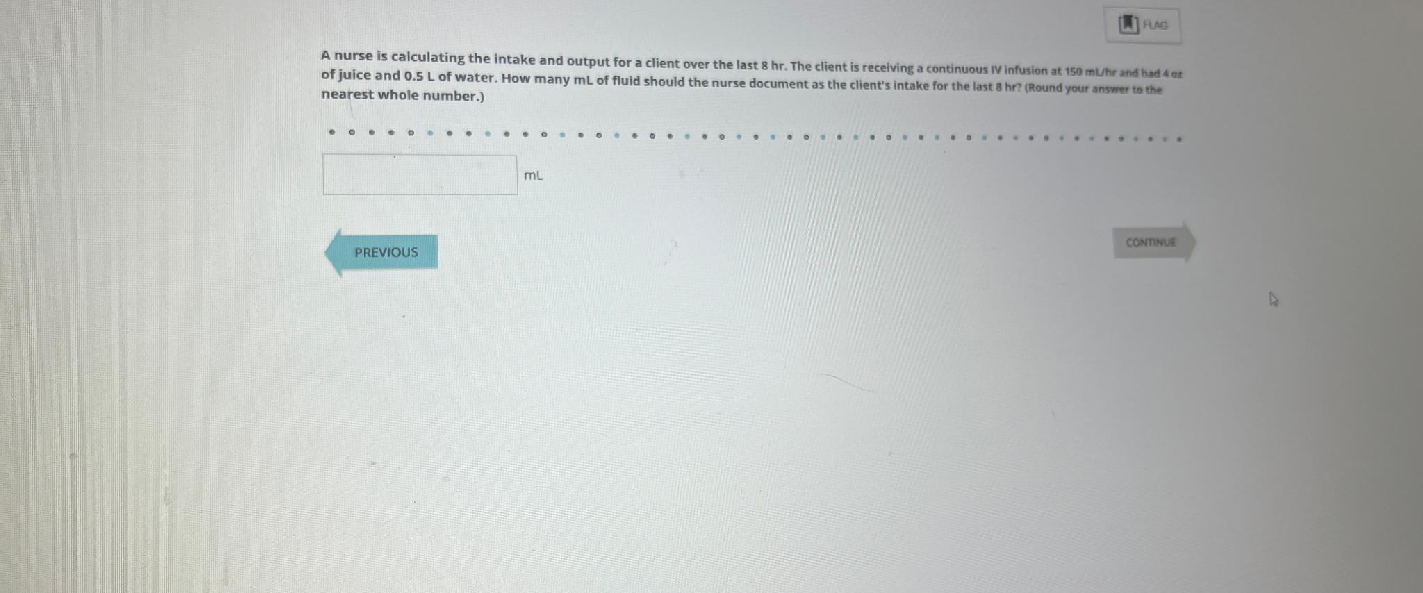 Solved A nurse is calculating the intake and output for a | Chegg.com
