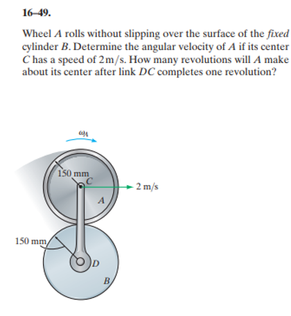 Solved 16-49.Wheel A rolls without slipping over the surface | Chegg.com