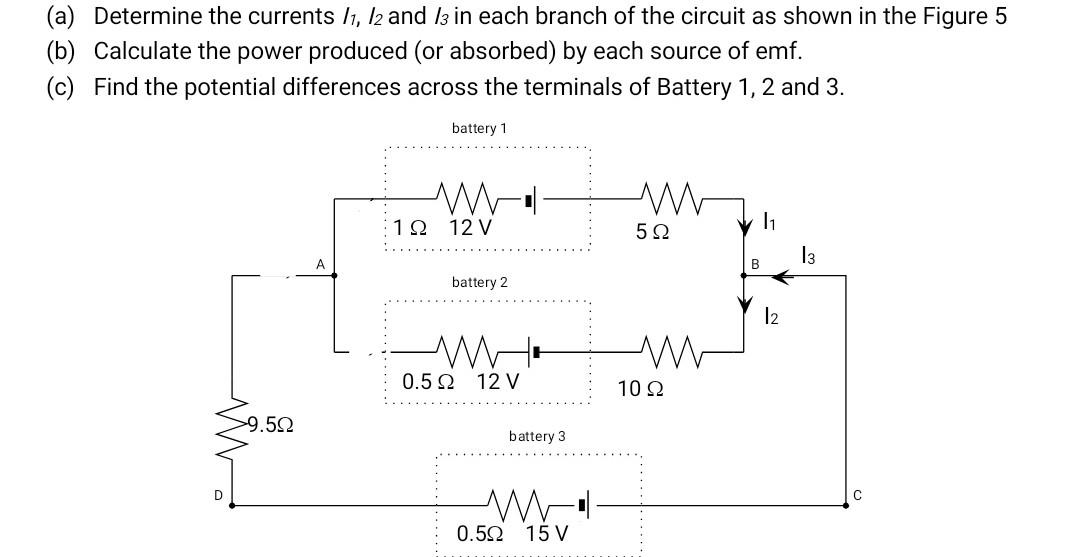 Solved (a) Determine the currents I1,I2 and I3 in each | Chegg.com