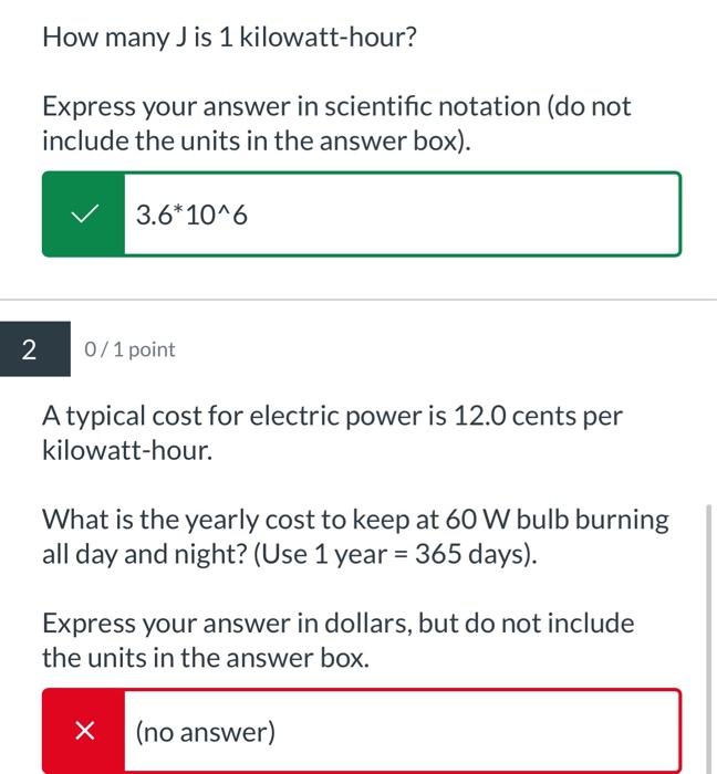 Solved How many J is 1 kilowatt-hour? Express your answer in | Chegg.com
