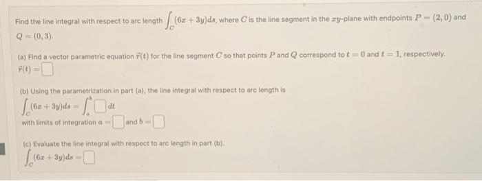 Solved Find the line integral with respect to arc length | Chegg.com