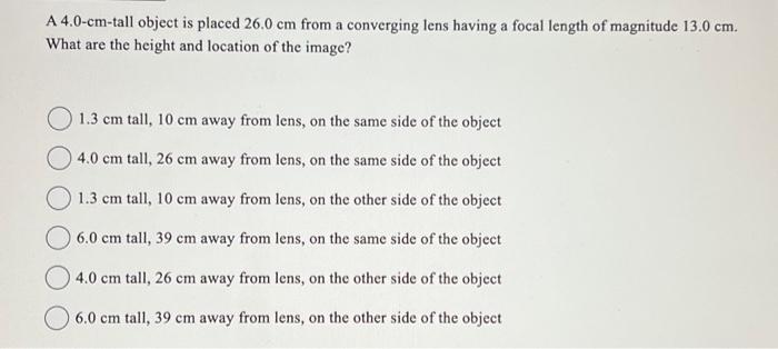 Solved A 4.0-cm-tall object is placed 26.0 cm from a | Chegg.com