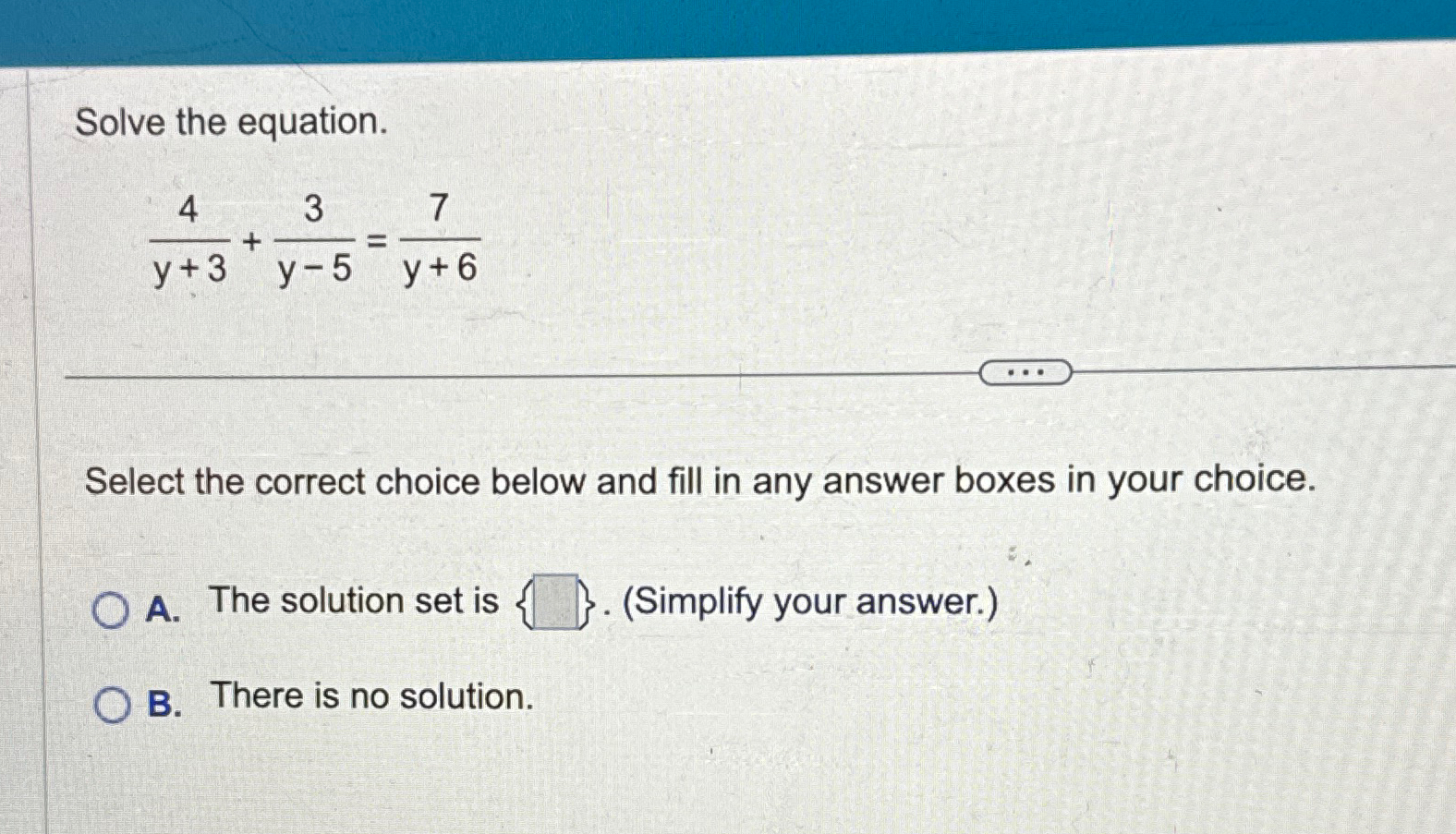 Solved Solve the equation.4y+3+3y-5=7y+6Select the correct | Chegg.com