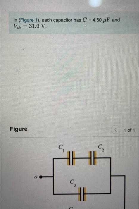 Solved In (Figure 1), each capacitor has C=4.50μF and | Chegg.com