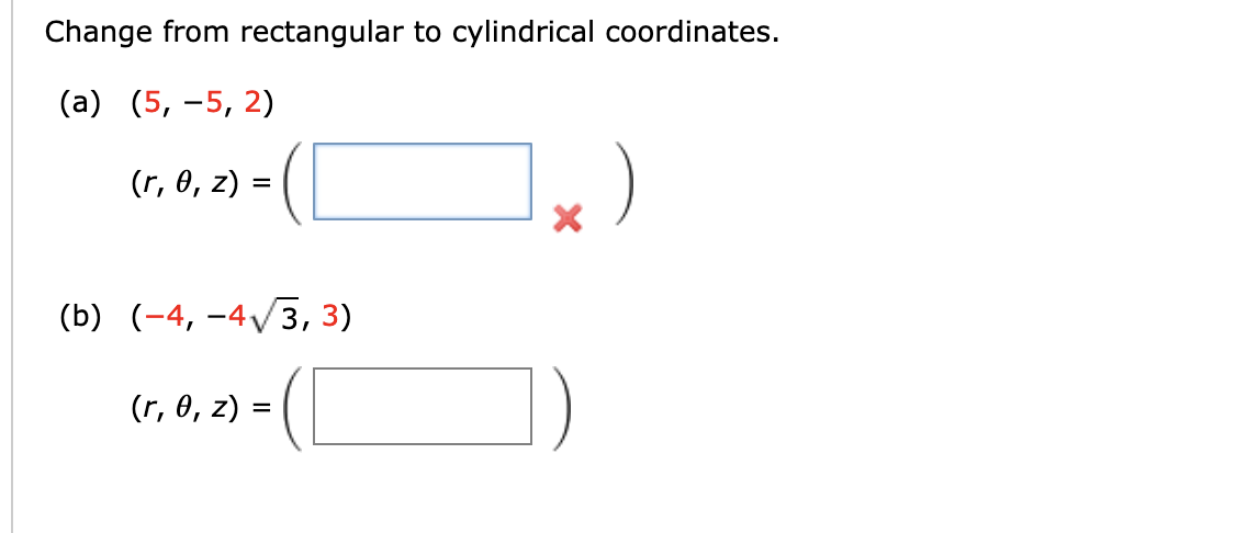 Solved Change from rectangular to cylindrical | Chegg.com