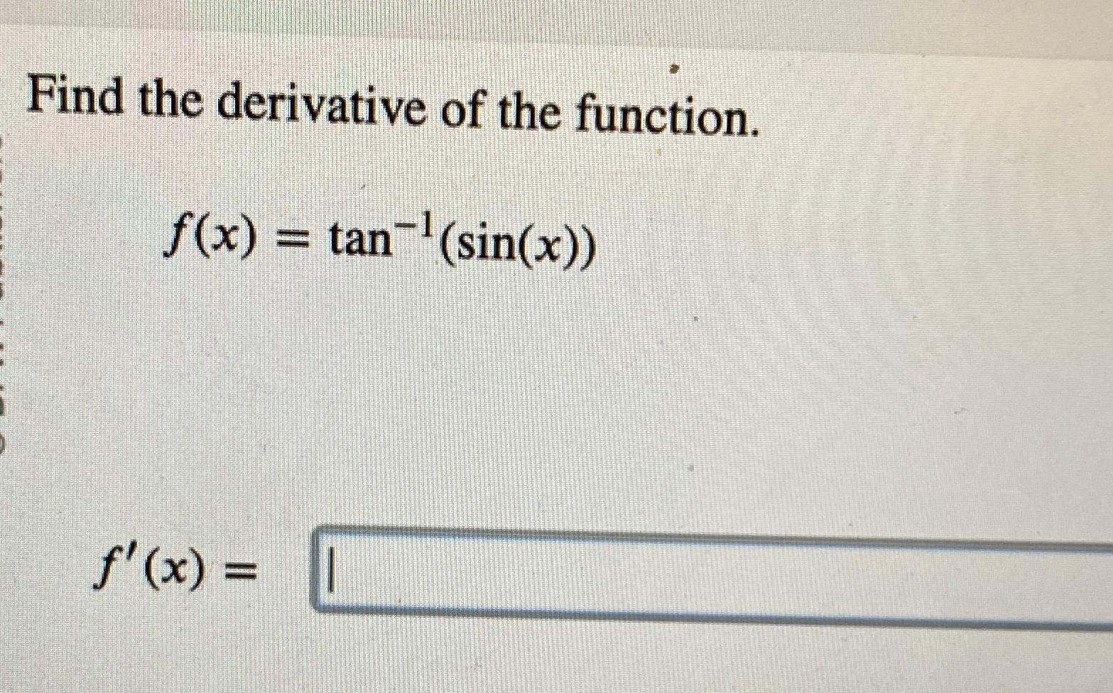 Solved Find the derivative of the | Chegg.com