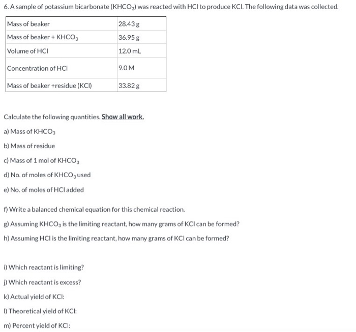 Solved 6. A sample of potassium bicarbonate (KHCO3) was | Chegg.com