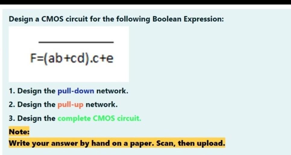 Solved Design a CMOS circuit for the following Boolean | Chegg.com