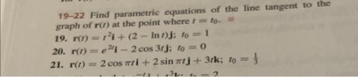 Solved 19-22 Find parametric equations of the line tangent | Chegg.com