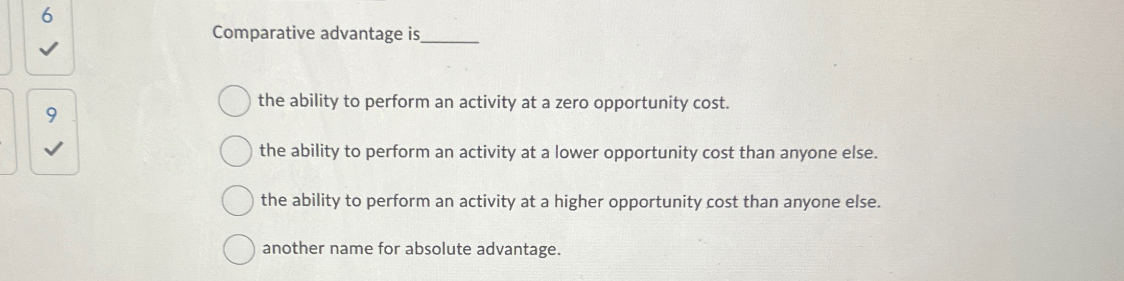 Solved Comparative advantage isthe ability to perform an | Chegg.com