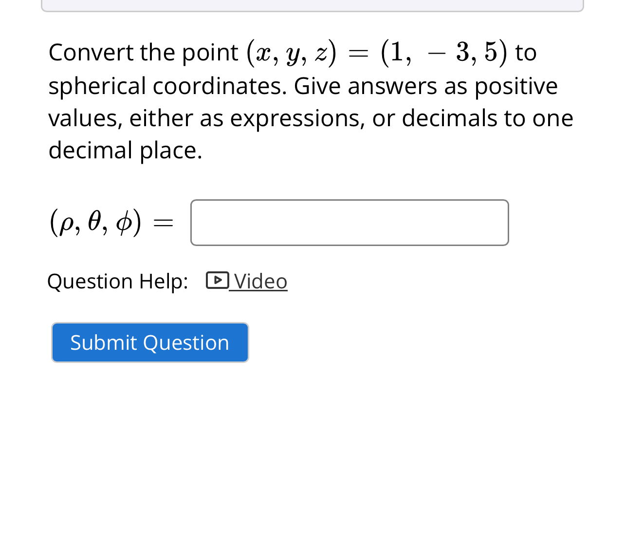 Solved Convert the point (x,y,z)=(1,-3,5) ﻿to spherical | Chegg.com