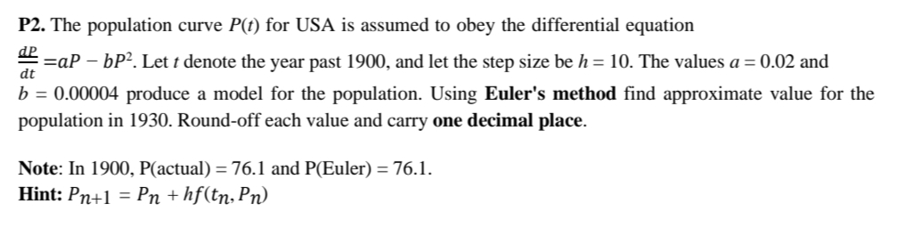 Solved P2. ﻿The population curve P(t) ﻿for USA is assumed to | Chegg.com
