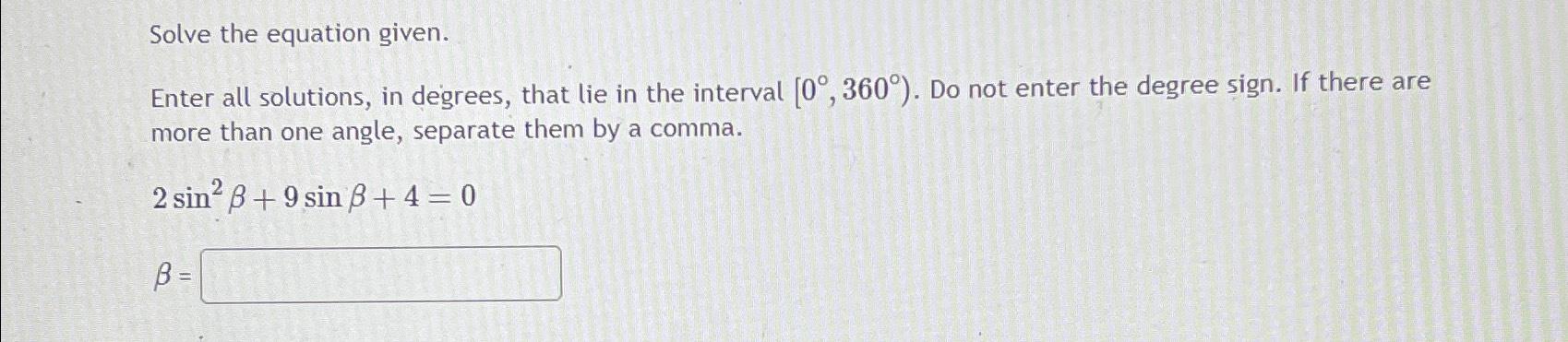 Solved Solve the equation given.Enter all solutions, in | Chegg.com