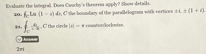Solved Evaluate the integral. Does Cauchy's theorem apply? | Chegg.com