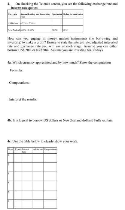 4. On checking the Telerate screen, you see the | Chegg.com