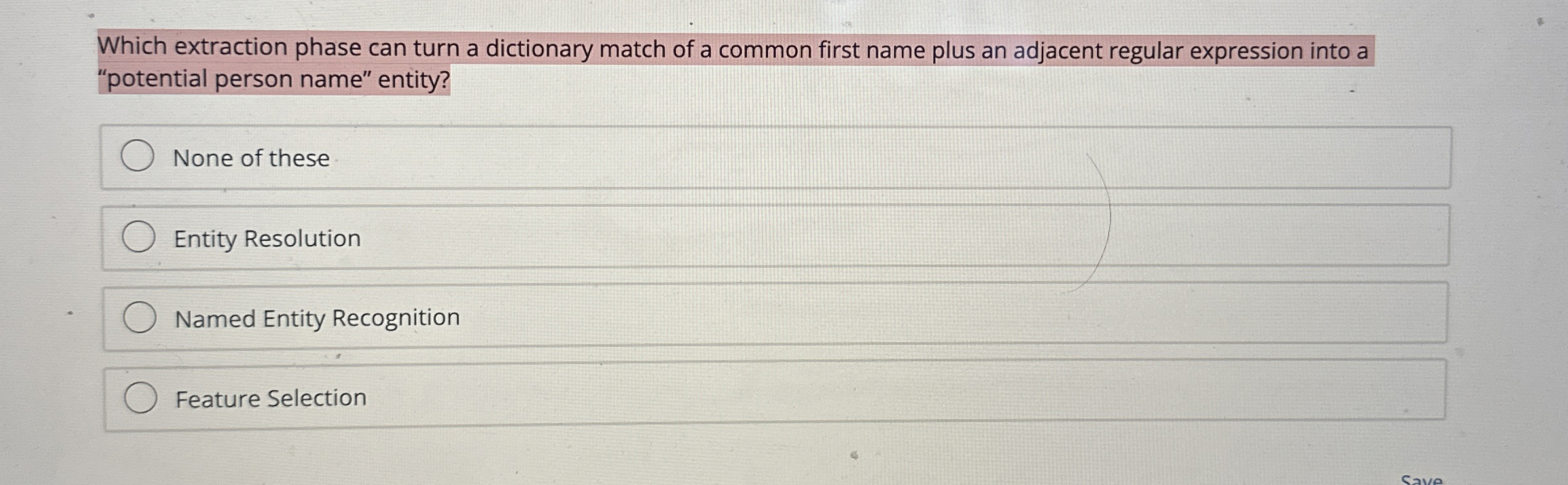 Solved Which Extraction Phase Can Turn A Dictionary Match Of