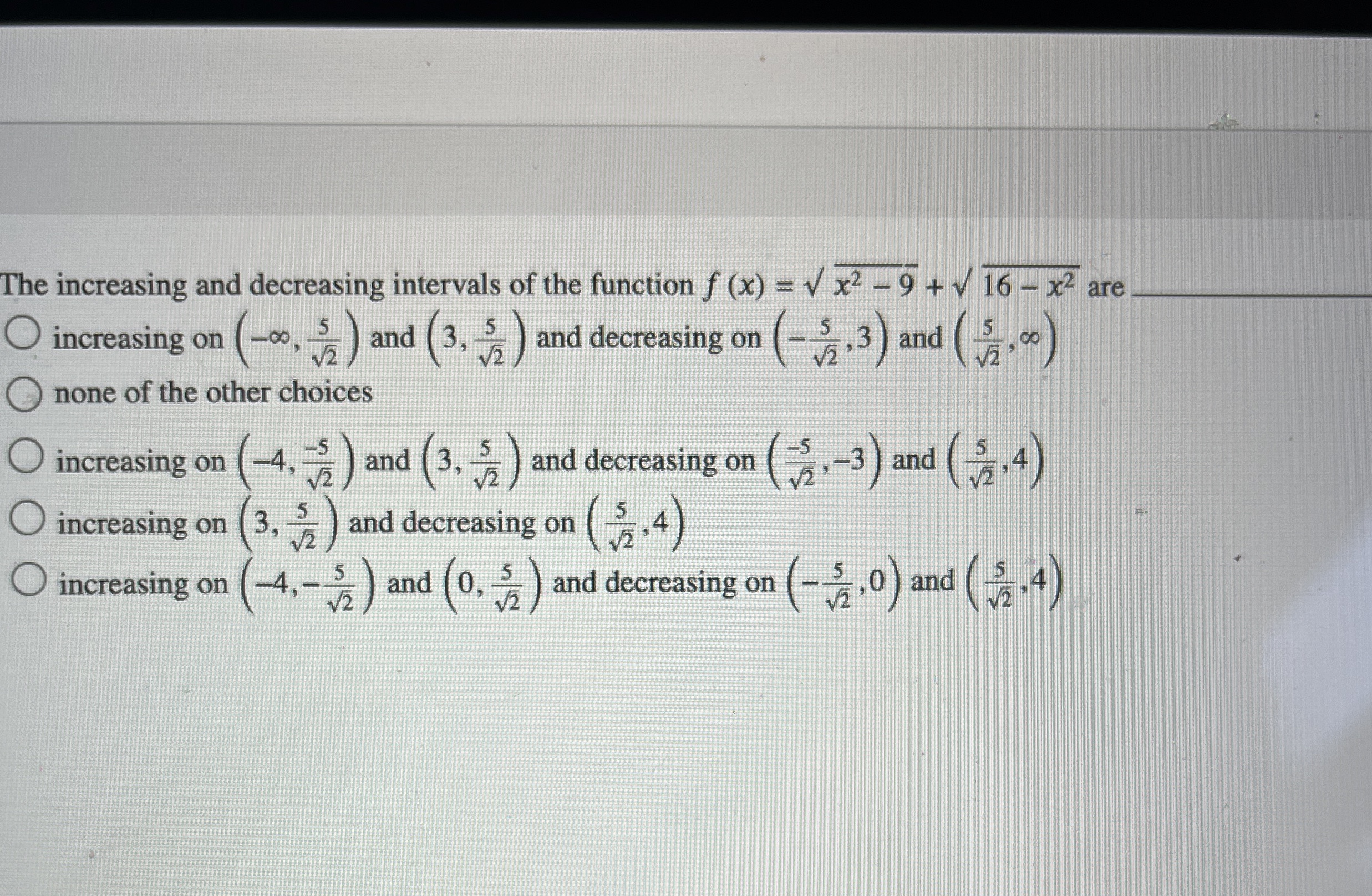 Solved The increasing and decreasing intervals of the | Chegg.com