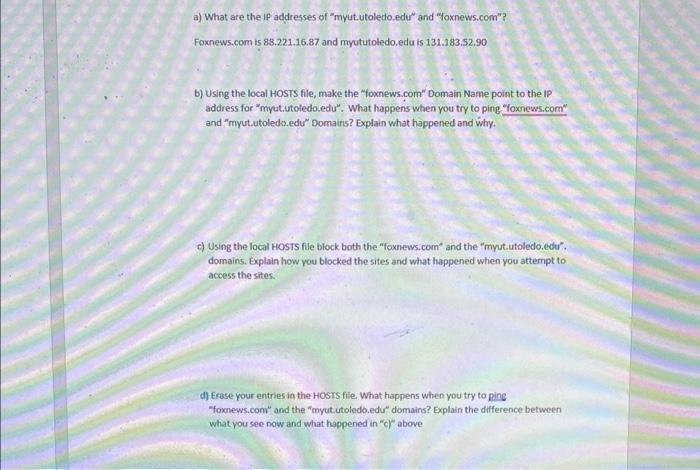 Solved a) What are the IP addresses of "myut.utoledo.edu" | Chegg.com