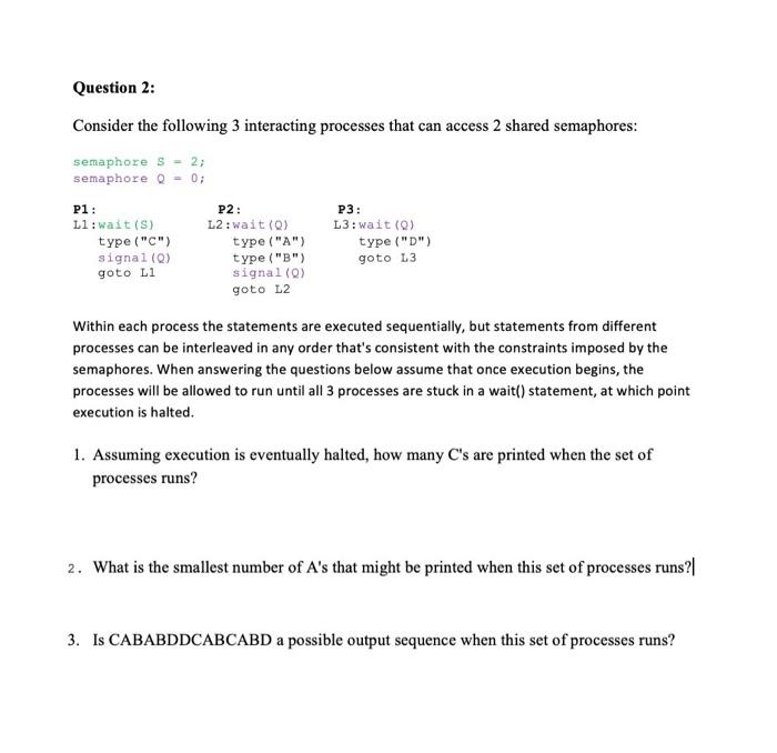 Solved Consider the following 3 interacting processes that | Chegg.com