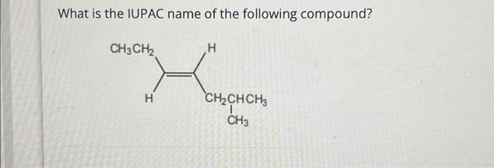 Solved Give IUPAC names for the following compounds: (a) (b) | Chegg.com