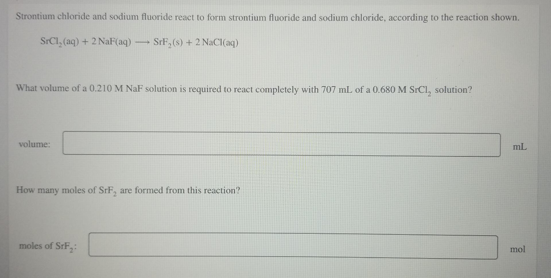 Solved Strontium chloride and sodium fluoride react to form | Chegg.com