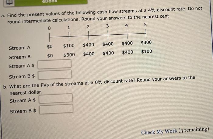 Solved a. Find the present values of the following cash flow | Chegg.com