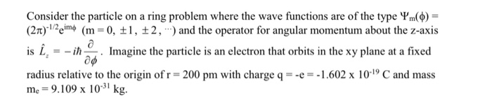 Solved Consider the particle on a ring problem where the | Chegg.com