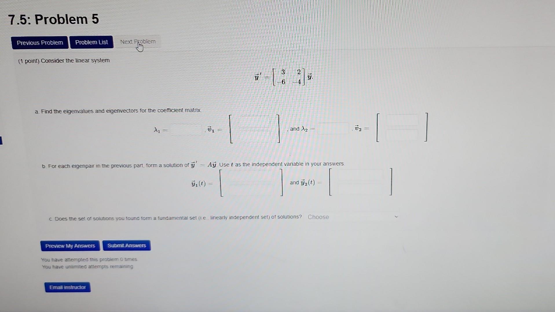 Solved (1 point) Consider the linear system y′[3−62−4]y a. | Chegg.com